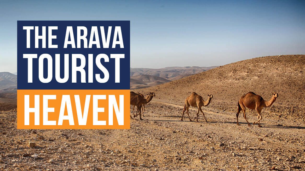 The Arava – Tourist Heaven